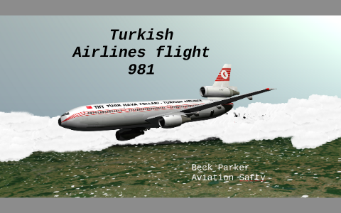 Turkish Airlines flight 981 by Beck Parker on Prezi