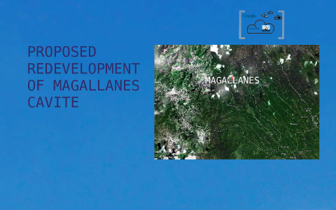 Proposed Redevelopment of Magallanes, Cavite by Gilbert Javier on Prezi