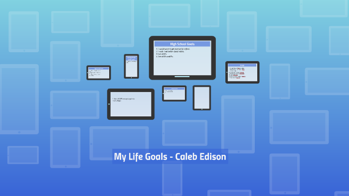 my life goals - Caleb Edison by caleb edison on Prezi