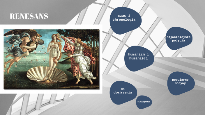 RENESANS - wprowadzenie do epoki by Paulina Pawlikowska on Prezi