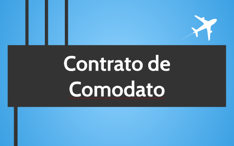 Contrato de Comodato by Katia Díaz on Prezi