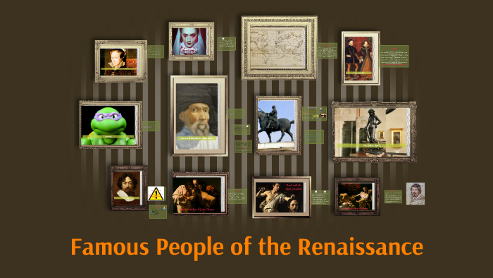 Famous People of the Renaissance by bbc 223 on Prezi