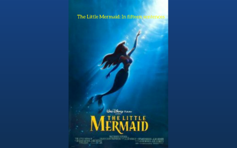 The Little Mermaid: In Fifteen Sentences by Paige Davies on Prezi