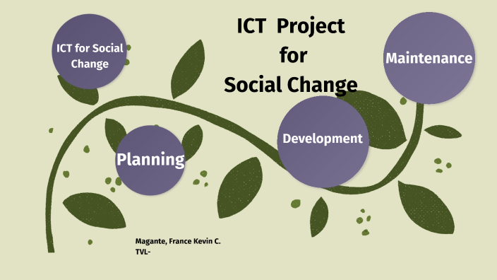 ICT Project for Social Change by Kevin Magante on Prezi