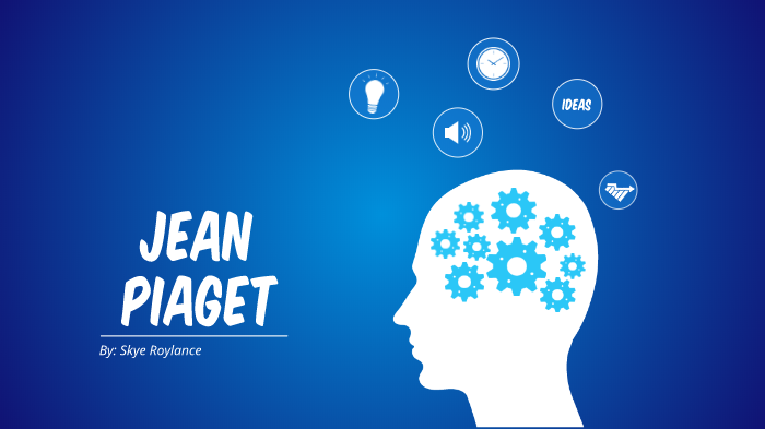 Jean Piaget by mike roylance on Prezi