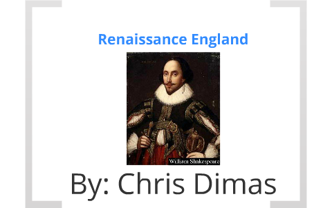 Shakespeare's England by Chris Dimas on Prezi