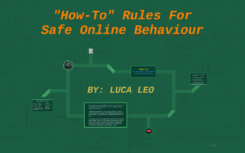 "How-To" Rules For Safe Online Behaviour by Luca Leo on Prezi