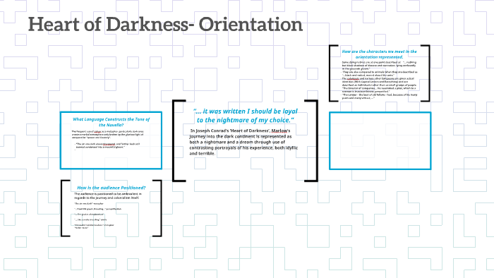 Heart of Darkness- Orientation by Dominic Jones on Prezi