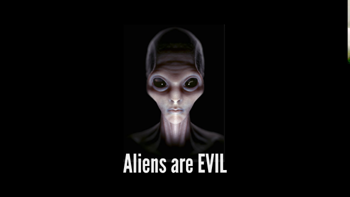 Aliens are EVIL by valentina volpe on Prezi