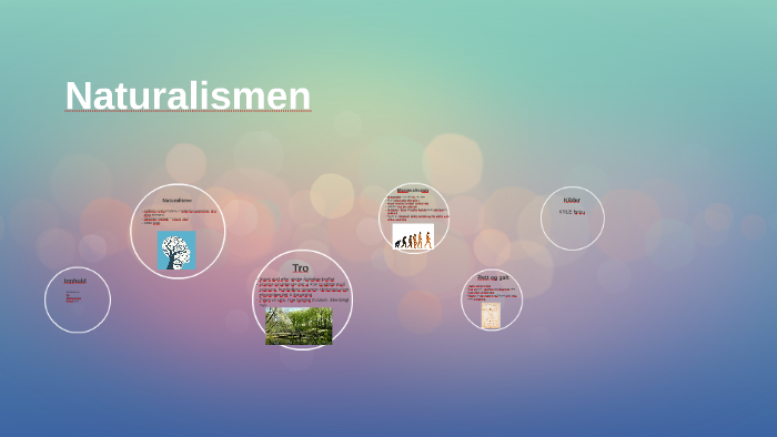 Naturalismen by A&M log on Prezi