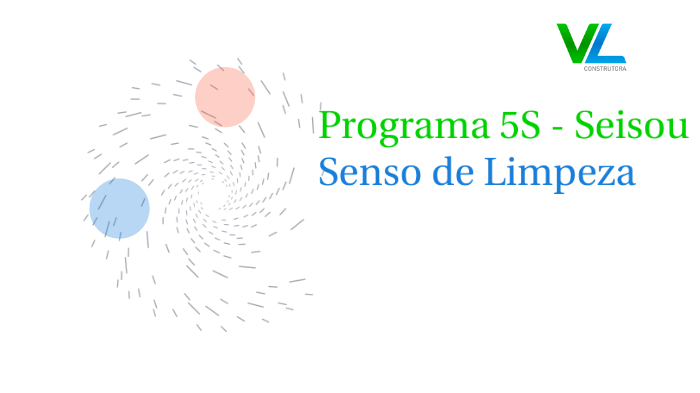Programa 5S - Senso de Limpeza by Thiago Aguiar on Prezi