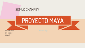 Proyecto Maya by Claudia Cerón on Prezi Design