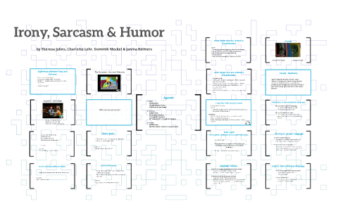 Irony, Sarcasm & Humor by J R on Prezi