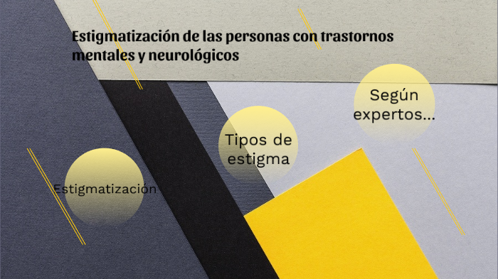 estigmatización de las personas con trastornos mentales y neurológicos ...