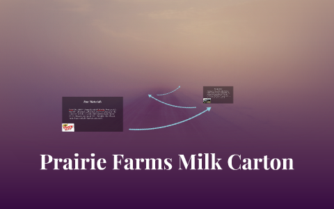 Prairie Farms Milk Carton by josh miller on Prezi