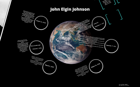 John Elgin Johnson by john haliburton on Prezi