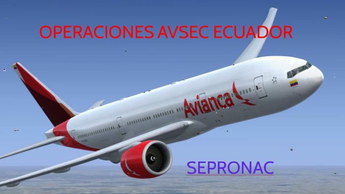 OPERACIONES AVSEG ECUADOR by ANDRES BRAVOMALO on Prezi