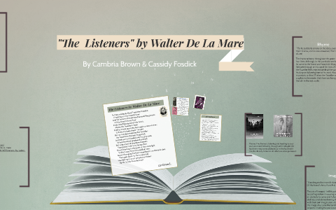 "The Listeners" by Walter De La Mare by Cassidy Fosdick on Prezi