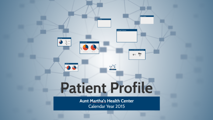 Patient Profile by Communications Department on Prezi