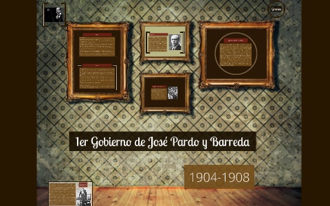 1er Gobierno de José Pardo by Maricarmen Bustamante Ocaña on Prezi