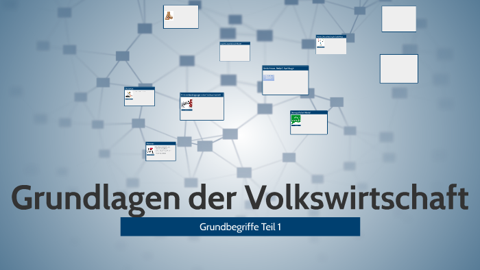 Grundlagen der Volkswirtschaft by Jochen Meyer on Prezi