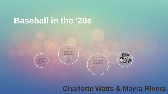 Baseball in the '20s by charlotte watts on Prezi