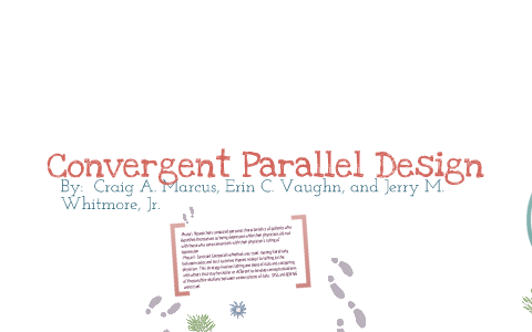 Convergent Parallel Design by Erin Vaughn on Prezi