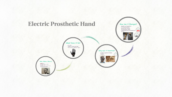 Electric Prosthetic Hand by on Prezi