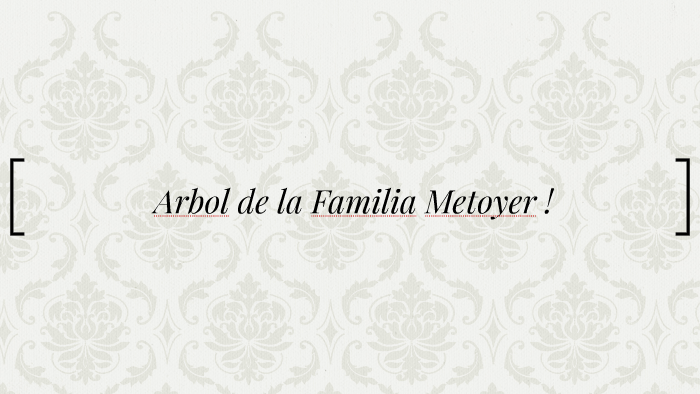 Arbol de la Familia Metoyer by Tameria Metoyer on Prezi