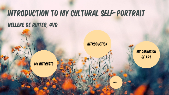 introduction to my cultural self-portrait by N de Ruiter on Prezi