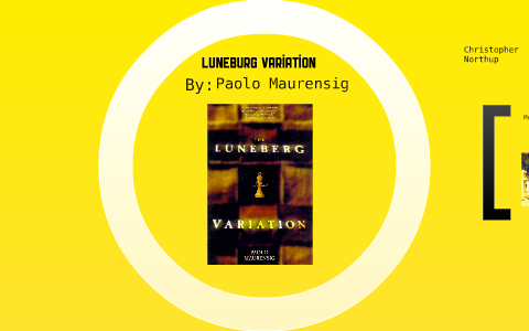 Luneburg Variation by Christopher Northup on Prezi