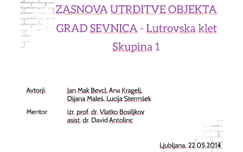 Zasnova ureditve objekta Grad Sevnica - Lutrovska klet by Jan Mak Bevcl ...