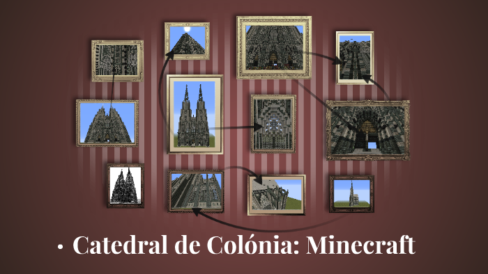 Catedral de colônia :Minecraft by Balata Gonçalves on Prezi