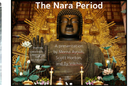 The Nara Period by Scott Horton on Prezi