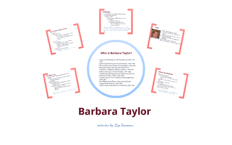 Barbara Taylor by Liza Romanow on Prezi