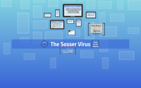 The Sasser Virus by Ian Loo on Prezi