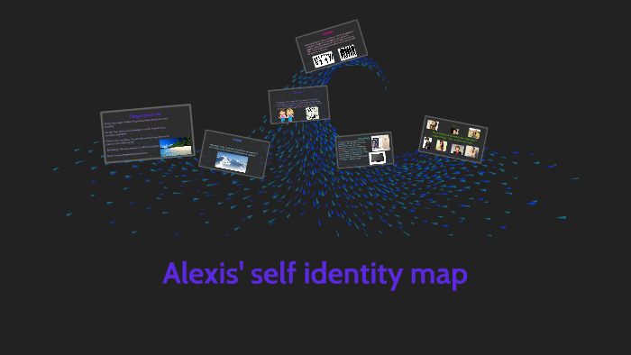 Alexis' self identity map by Robert Scarano on Prezi