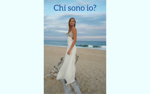 Chi sono io? by Kiera R on Prezi