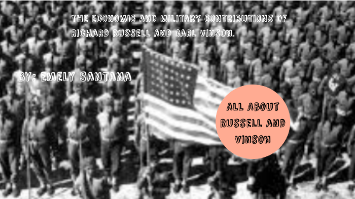 the economic and military contributions of Richard Russell and Carl ...