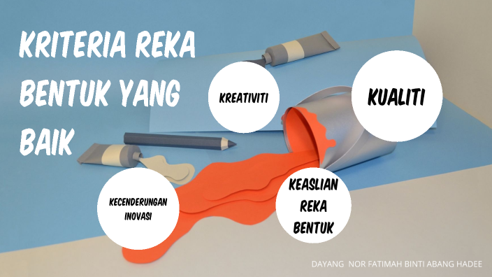 RBT : KRITERIA REKA BENTUK YANG BAIK by DAYANG NOR FATIMAH on Prezi