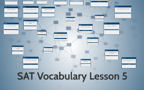 SAT Vocabulary Lesson 5 by David Harrell on Prezi