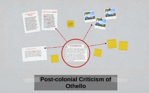 Post-colonial Criticism of Othello by Ryan Burnett on Prezi