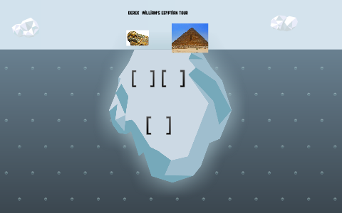 Derek & William's Egyption tour by Derek Spangler on Prezi