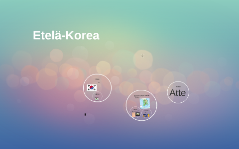 Etelä-Korea by Atte Varis on Prezi
