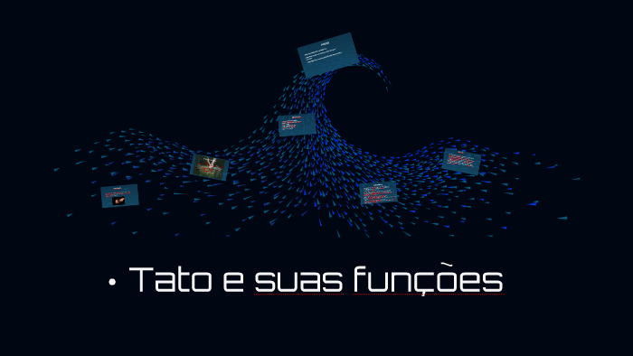Tato e suas funções by Lua Rizzo on Prezi