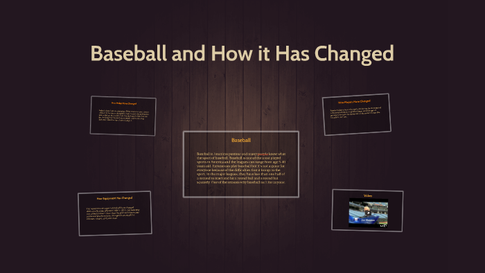 Baseball and How it Has Changed by Mikey Fredrickson on Prezi