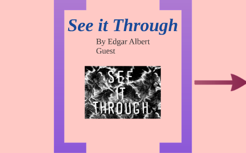 See it Through by Jhay-lah Kennell on Prezi
