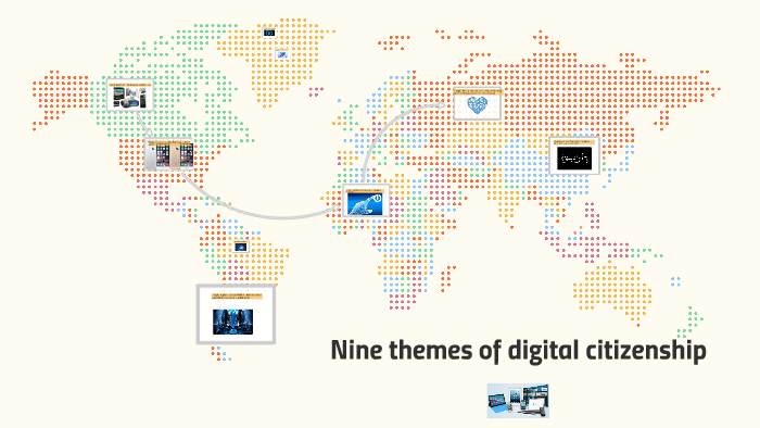 Nine themes of digital citizenship by Lea Douglas on Prezi