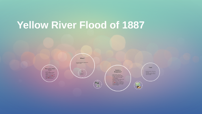 Yellow River Flood of 1887 by allison henry on Prezi