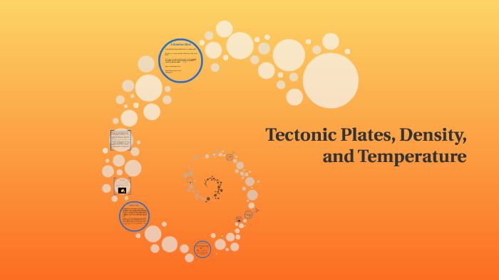 Tectonic Plates, Density, and Temperature by Mitchell Brook on Prezi